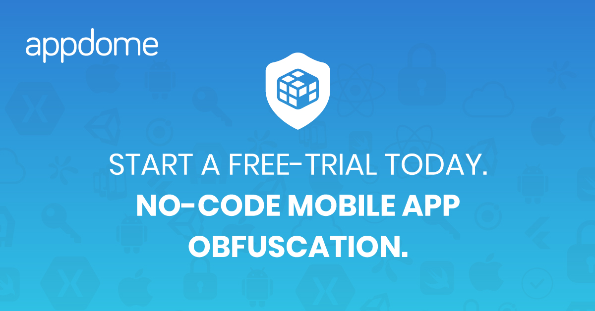 Mobile App Code Obfuscation Free Trial, Android & iOS - Appdome Mobile App Code Obfuscation Free Trial, Android & iOS - Appdome