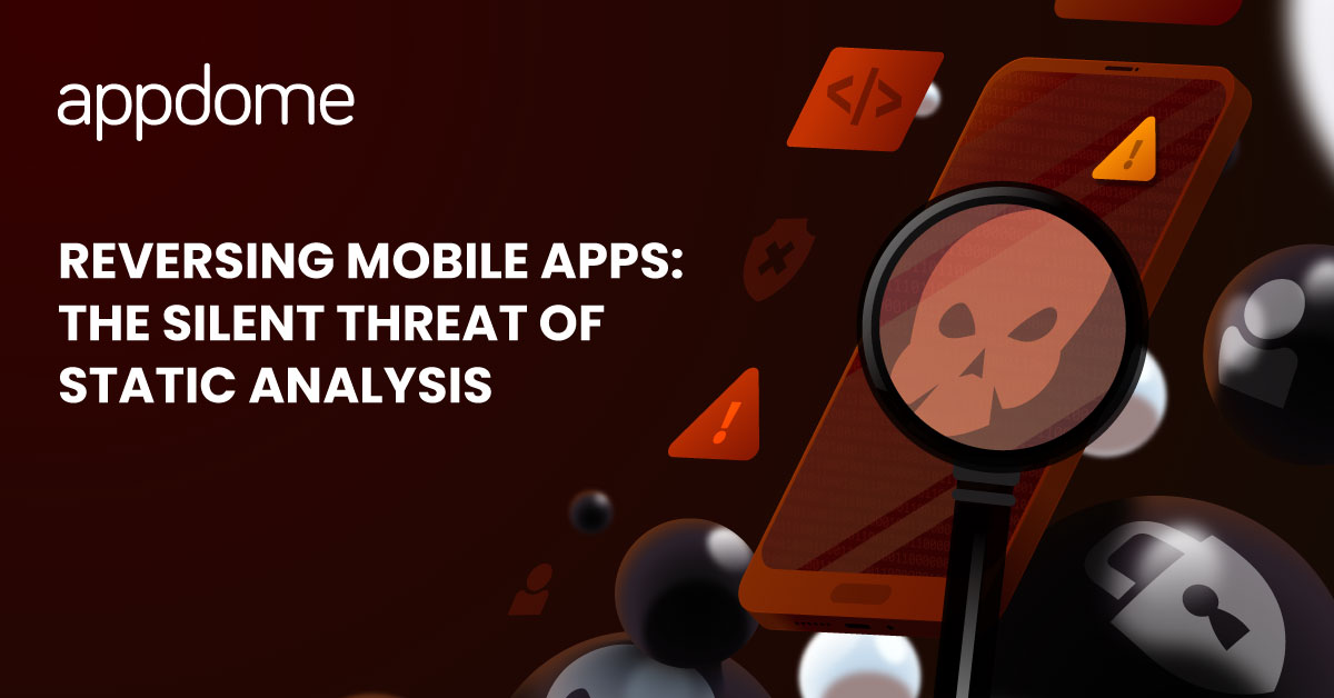 Reversing Mobile Apps: The Silent Threat of Static Analysis