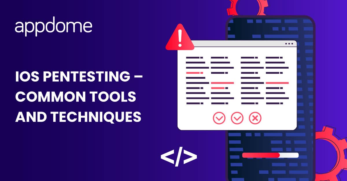 iOS Pentesting - Common Tools and Techniques