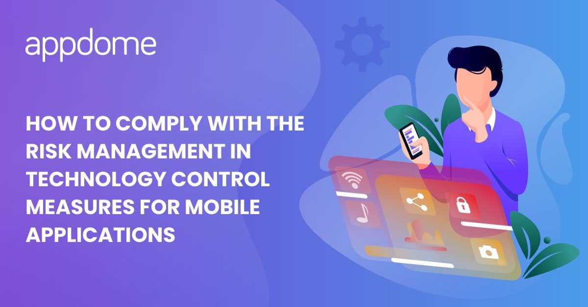 Risk Management in Technology Control Measures for Mobile Applications