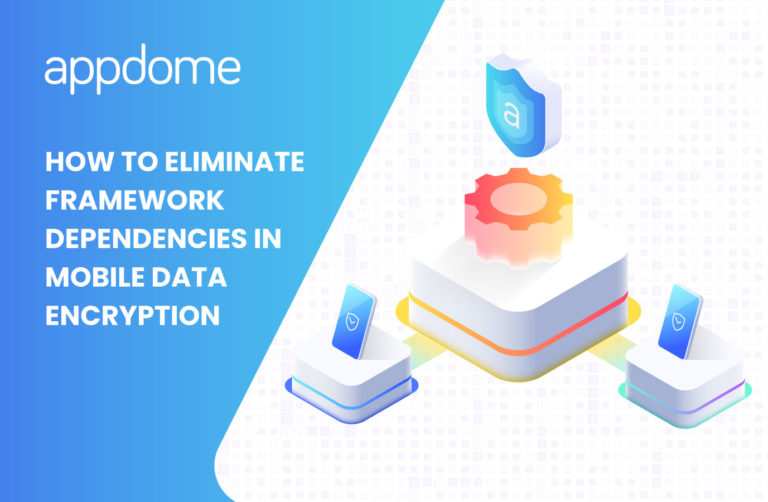 Automate the Work Out of Android Data Encryption, Appdome