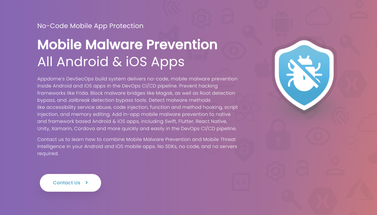 Appdome No Code Mobile Malware Prevention Android Ios Apps