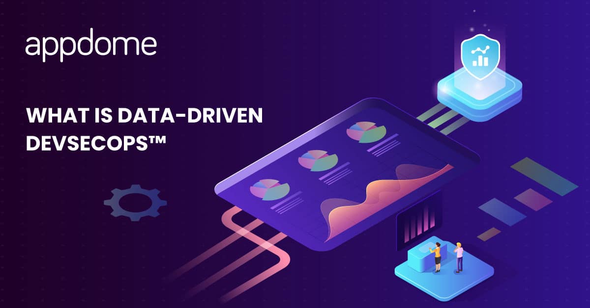 What is Data-Driven DevSecOps - Appdome