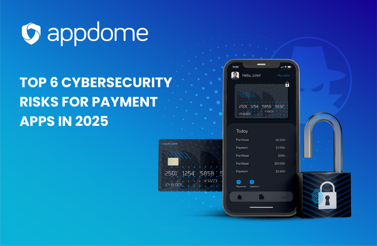 Top 6 Cybersecurity Risks for Payment Apps in 2025 - DevSec Blog