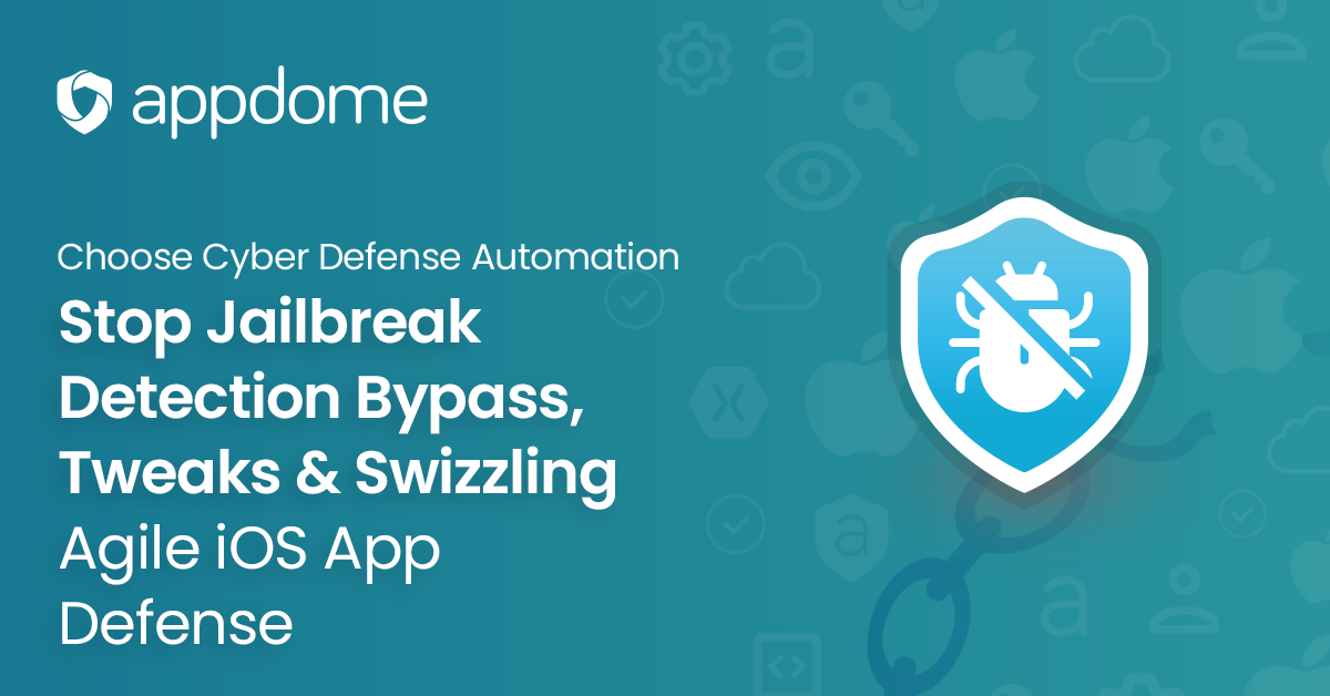 Automate The Work Out Of Ios Anti Malware Defense Appdome