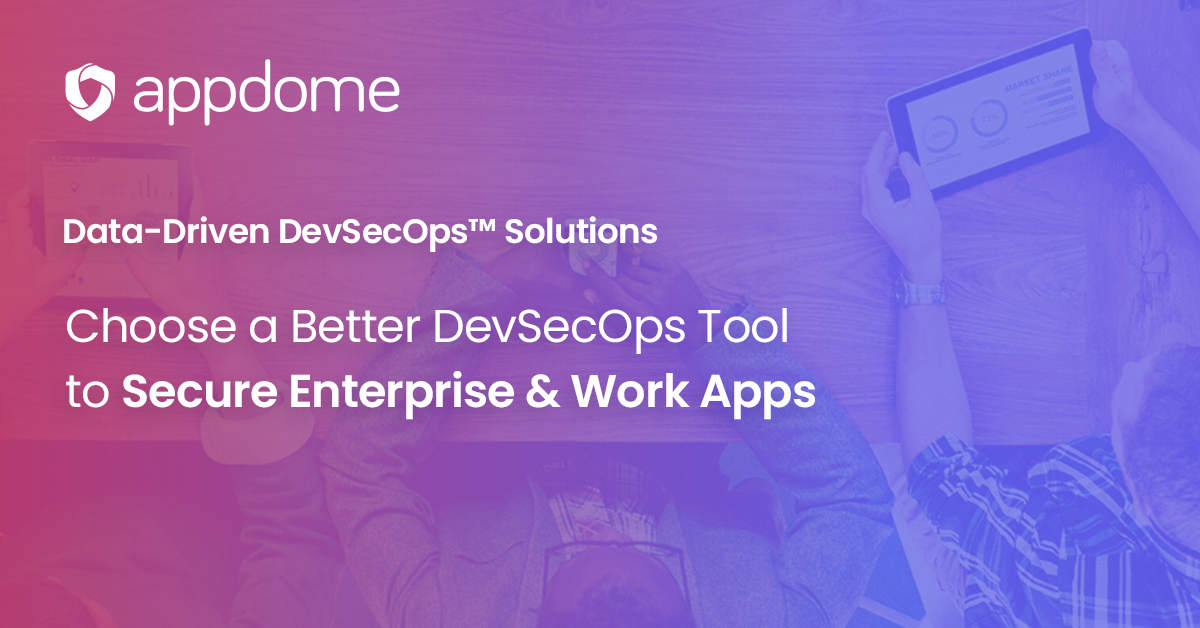 Appdome | Workplace Apps Need Better Security