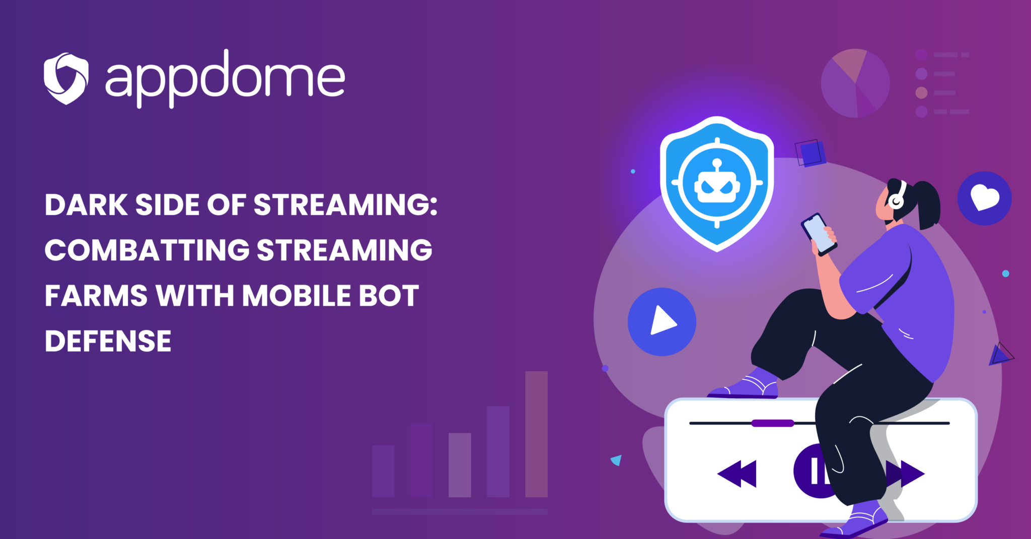 Combatting Streaming Farms with Mobile Bot Defense - Appdome