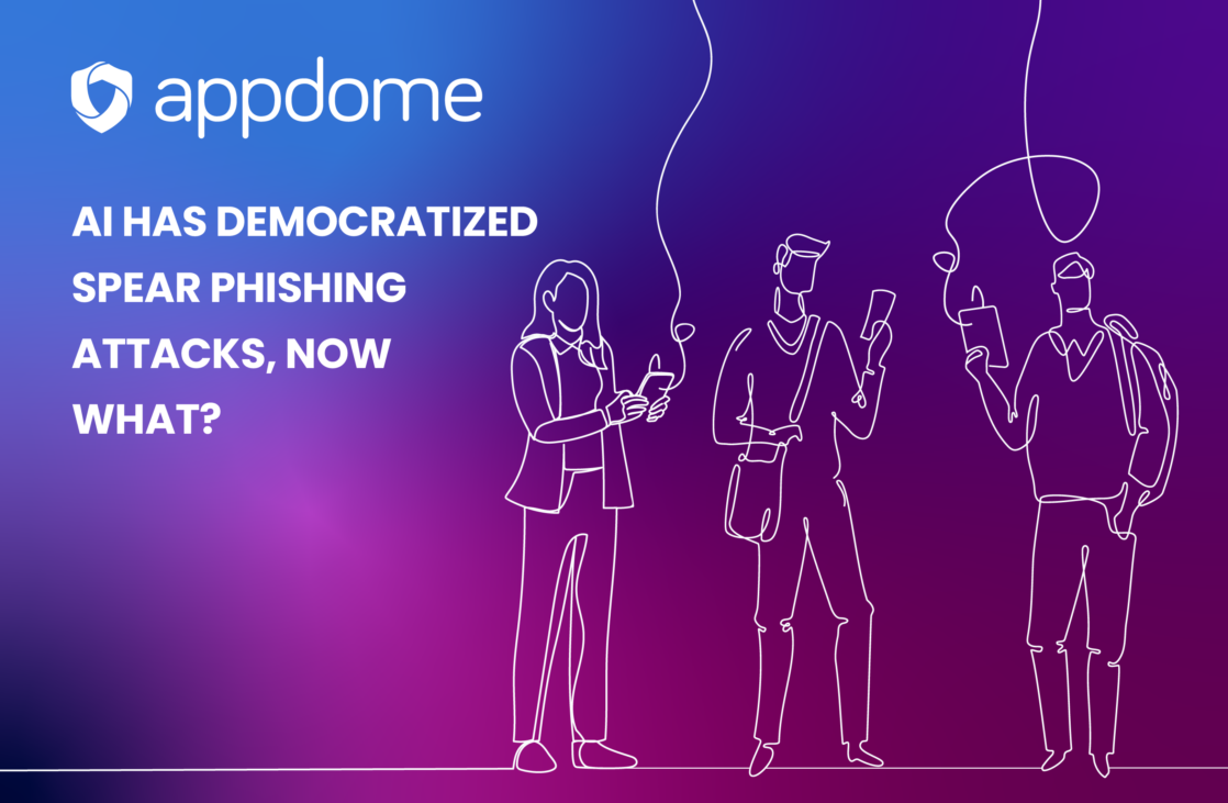 AI Has Democratized Spear Phishing Attacks, Now What? - Appdome