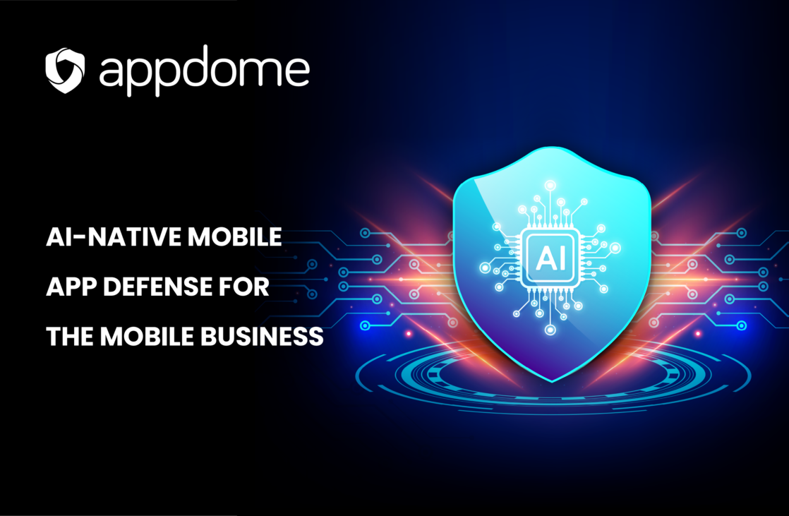 AI-Native Mobile App Defense For The Mobile Business