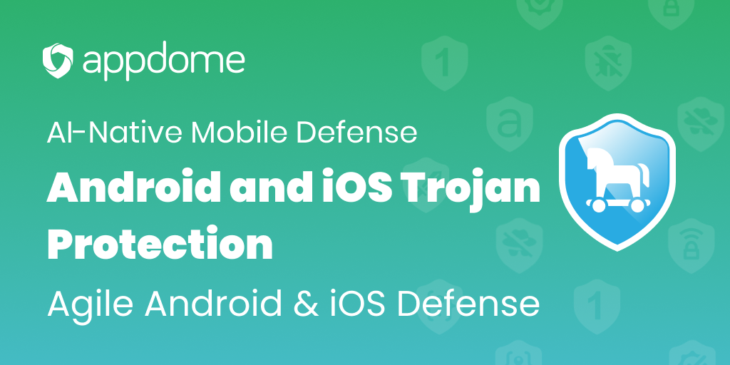 Use AI to Automate the Work Out of Android and iOS Trojan Protection