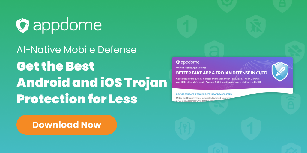Better Android and iOS Trojan Protection in CI/CD - Free Guide, Appdome