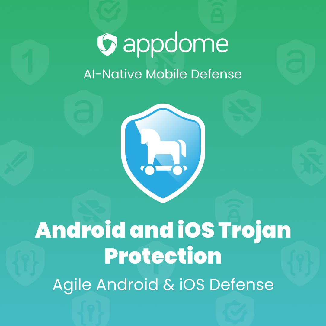 Appdome | How to Protect Android Apps Against Cerberus Malware