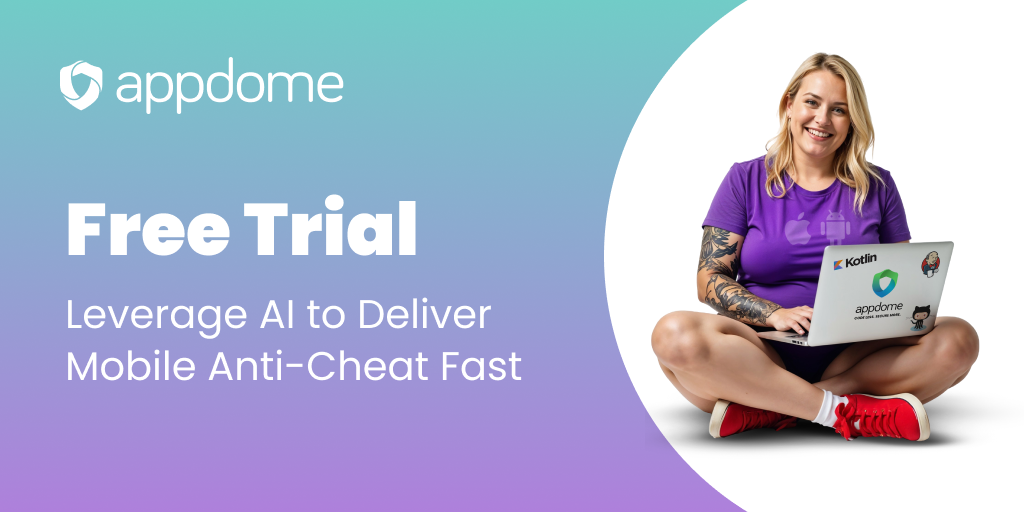 Free Trial: Mobile Cheat Prevention | Appdome