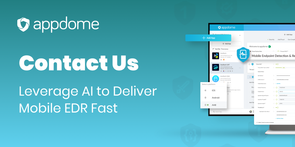Fully Portable Mobile Threat Defense EDR - Contact Us, Appdome