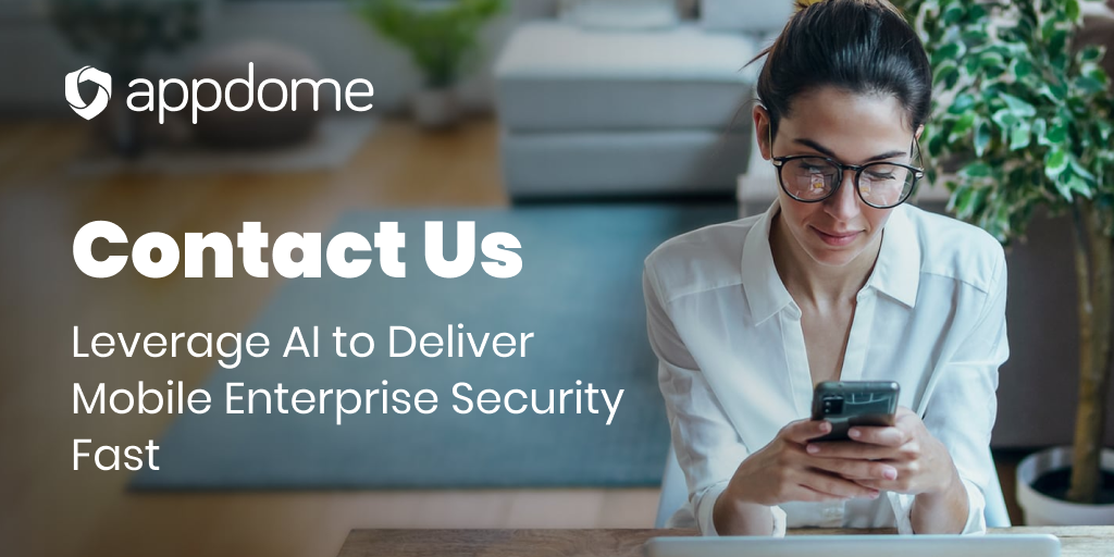 Contact Appdome: Enterprise Mobile App Security