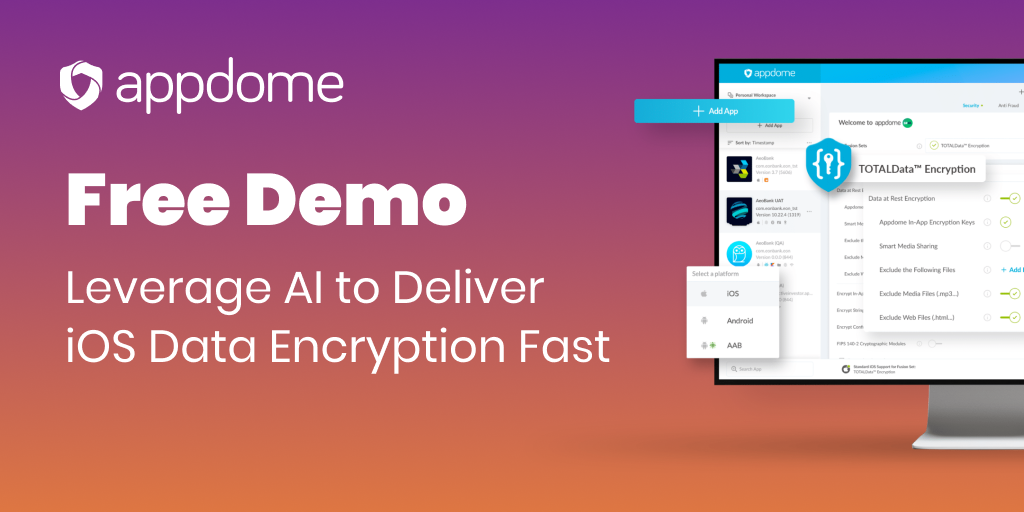 #1 Platform for iOS App Encryption - Demo Request, Appdome